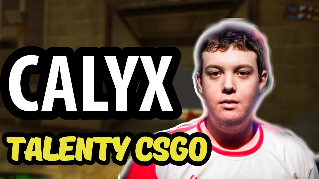 Calyx - Talenty CS:GO #2 - YouTube