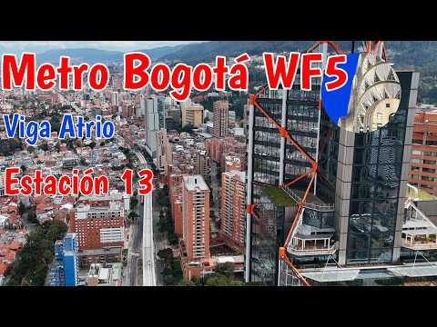 Así va la estación 13 y puente voladizos Metro de Bogotá WF5