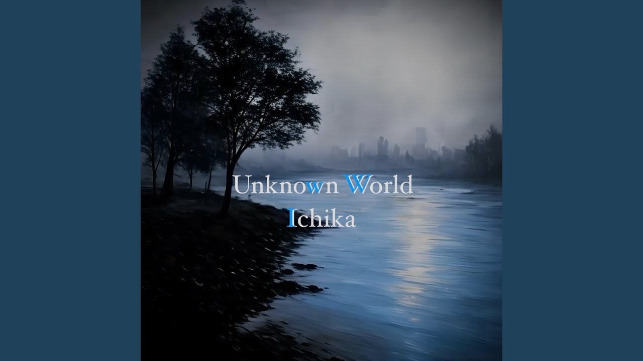 Unknown World - YouTube