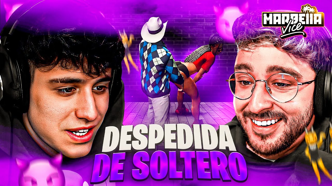 DESPEDIDA DE SOLTERO y CITA ROMANTICA con ALONDRA 👯‍♀️😈 MARBELLA VICE 2 ...