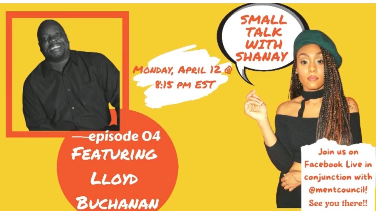 MEC Small Talk With Shanay: Featuring Lloyd Buchanan - YouTube
