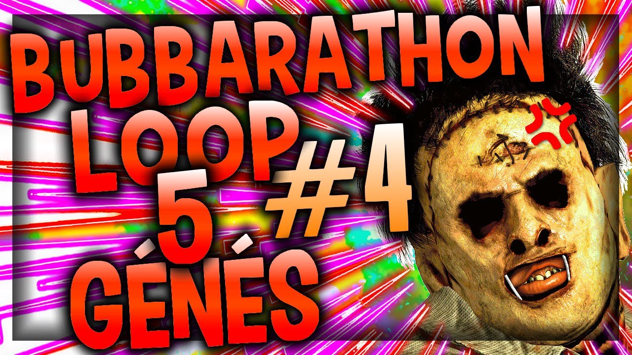 JE TUTO LOOP UN BUBBA SUR THE GAME BUBBARATHON 5 GÉNÉS LOOP (Ft. Riggs ...