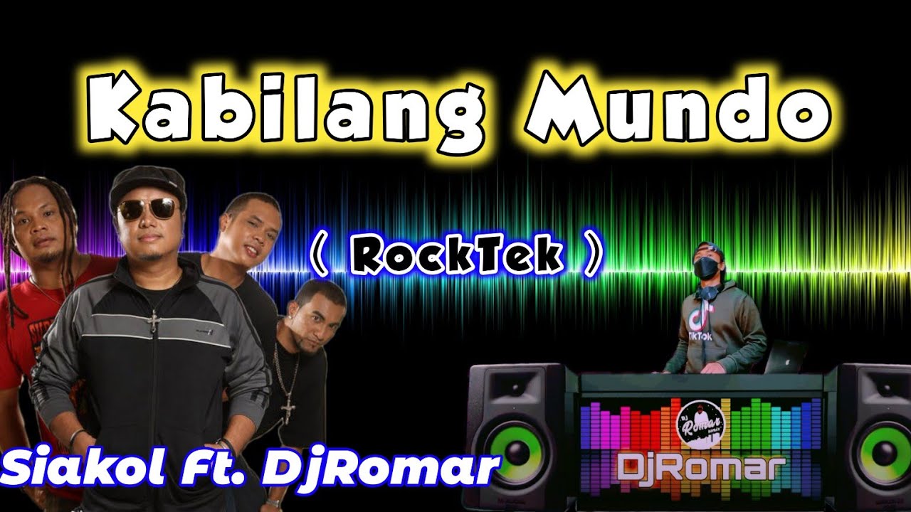 Kabilang Mundo - Siakol Feat. DjRomar ( RockTek Remix ) - YouTube