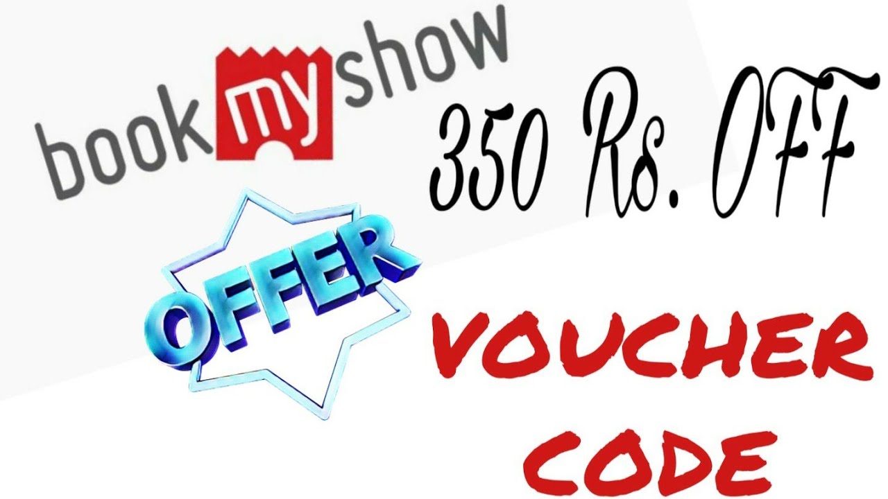 BookMyShow 350 Rs. OFF voucher code | offer code | Movie voucher - YouTube