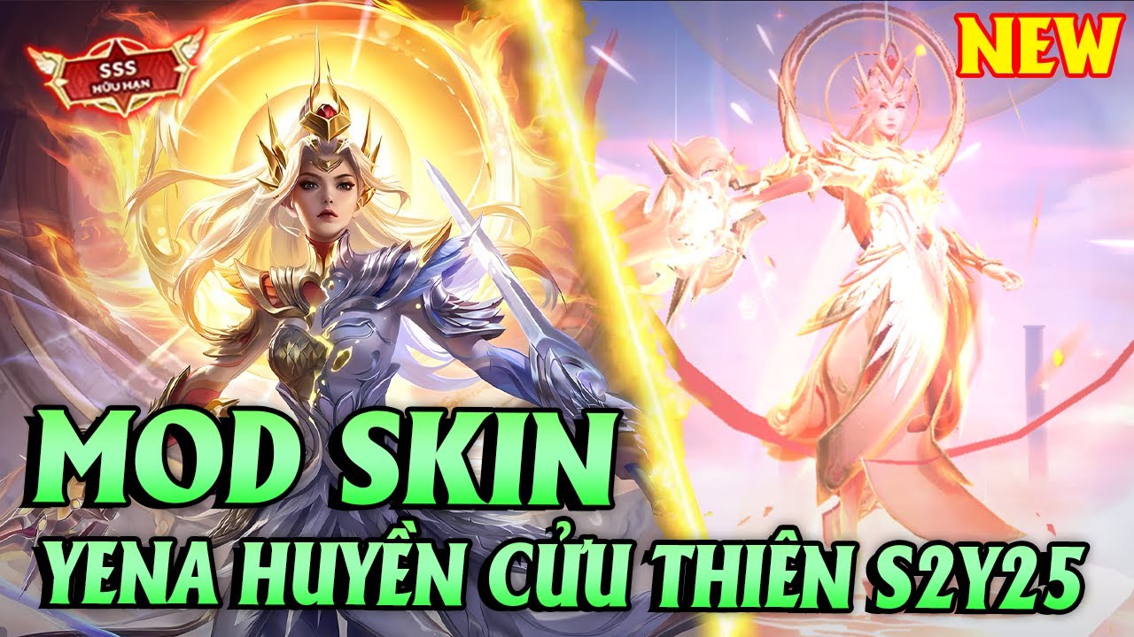 Hướng dẫn Mod Skin Yena Huyền Cửu Thiên Full Hiệu Ứng Mới Nhất Mùa S2 ...