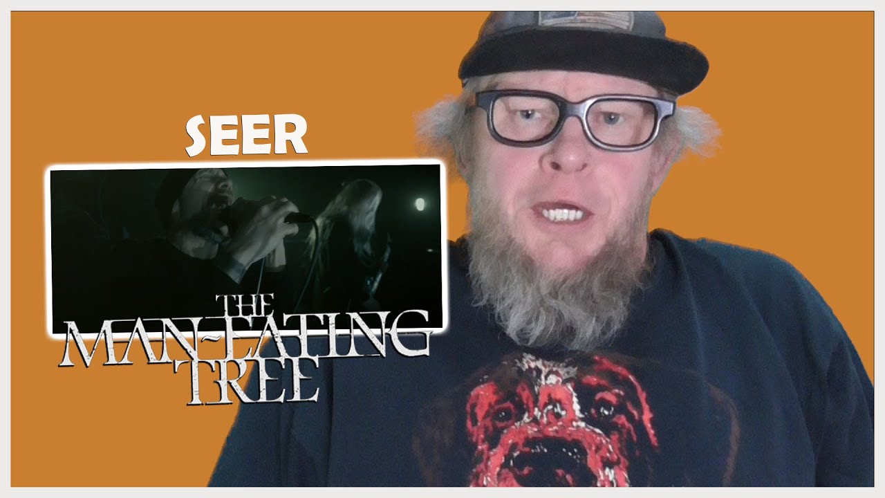 THE MAN EATING TREE - Seer - Watch my Seering Reaction! - YouTube