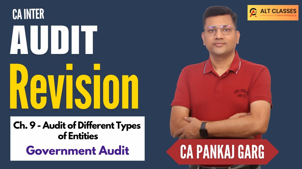 🔥Inter Audit Revision🔥 Ch 9 - Audit of Different Entities (Government Audit) 📚 CA Pankaj Garg🎓 ...