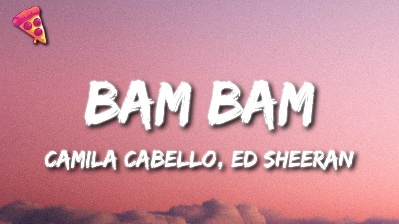 Camila Cabello, Ed Sheeran - Bam Bam - YouTube