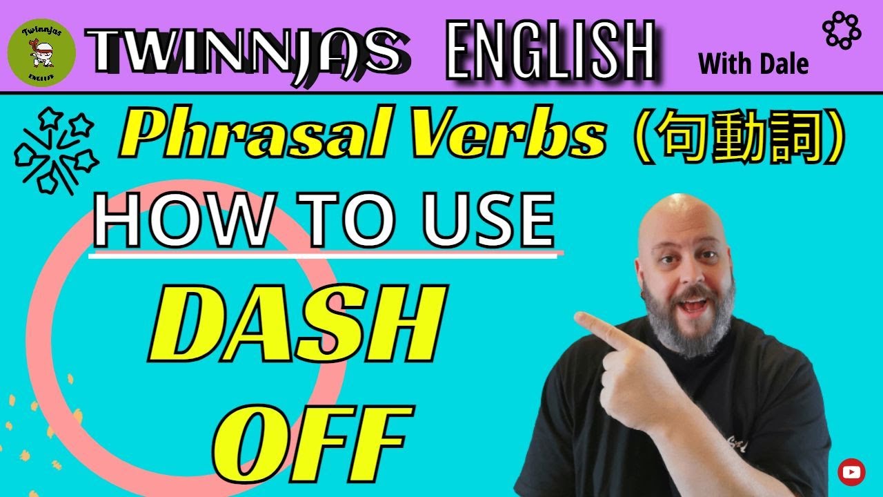 DASH OFF (Phrasal Verbs) ワンポイントレッスン英会話 句動詞 - YouTube