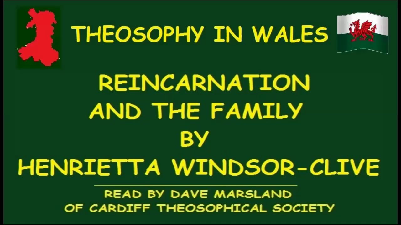 Theosophy:- Reincarnation and the Family by Henrietta Windsor Clive ...