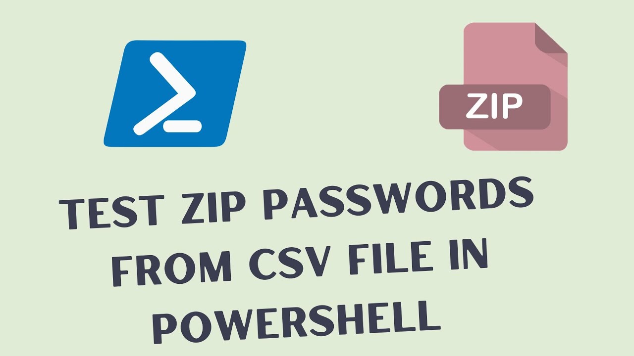 Test Zip Passwords From Csv File In Powershell Youtube