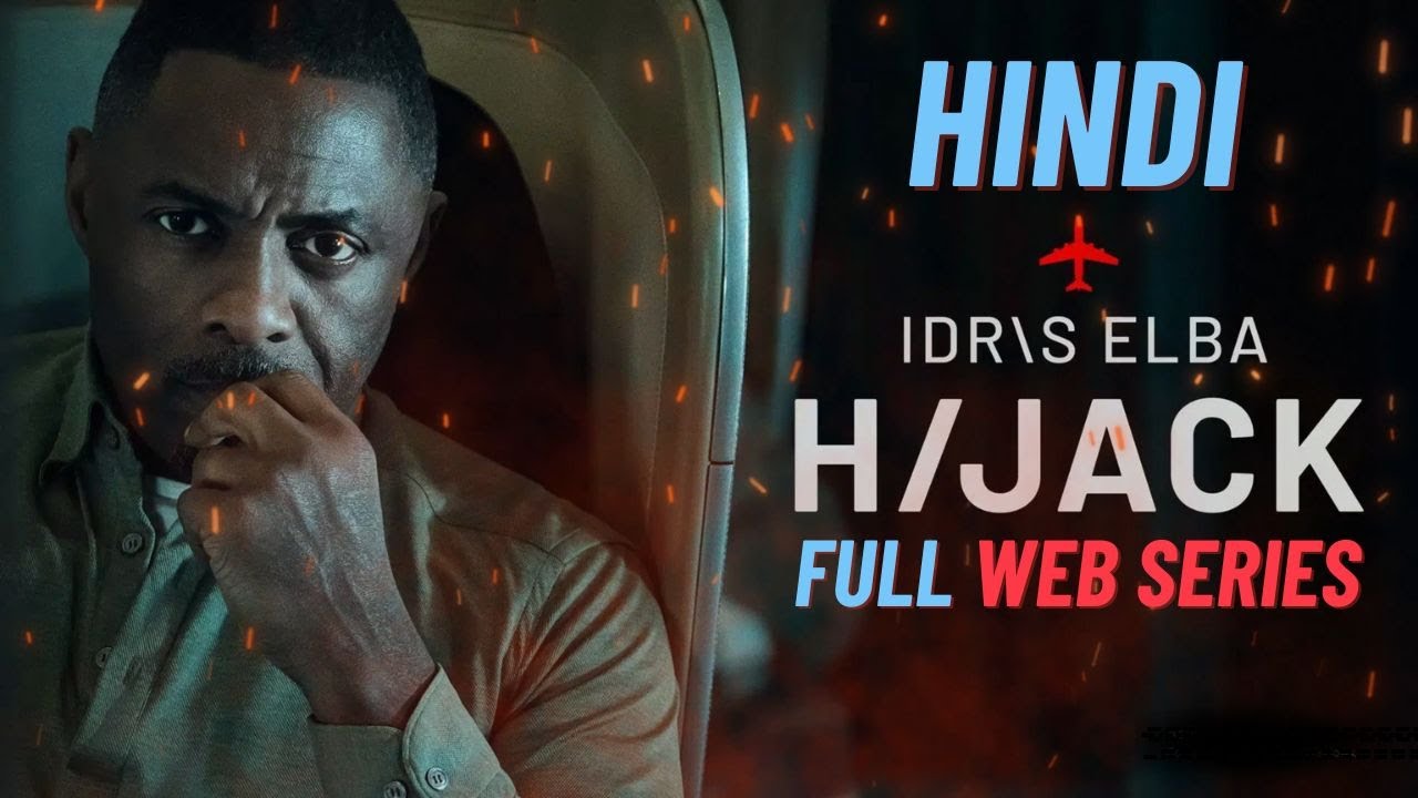 Hijack Full Webseries Explained In Hindi | summarized hindi | h/jack ...