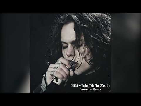 HIM - Join Me In Death (Demo) (Slowed + Reverb)