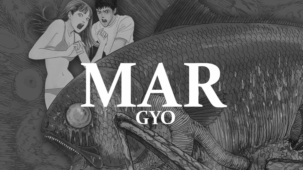 GYO: O MANGÁ DE TERROR QUE TE FAZ TER MEDO DO MAR! - YouTube