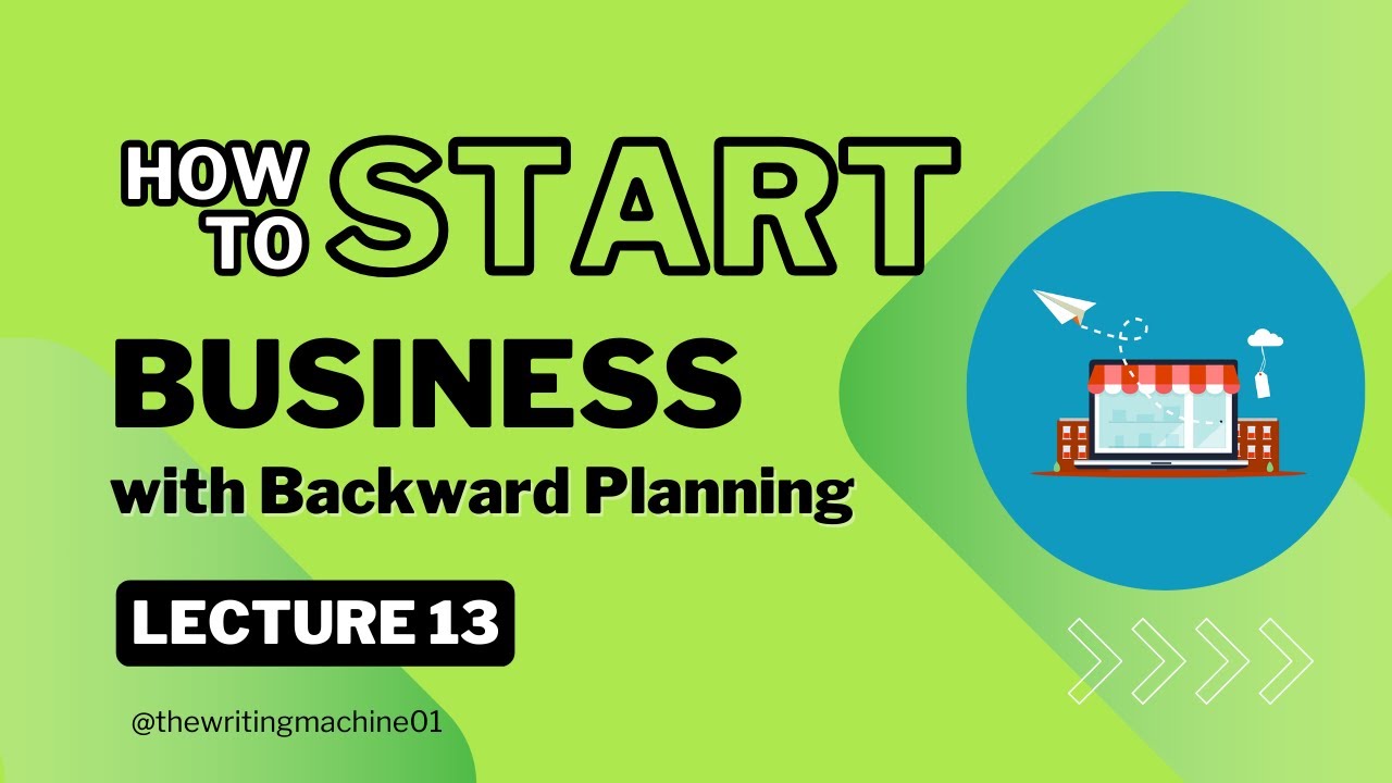 Lecture 13: Five steps of Goal Setting | Examples of Backward Planning ...