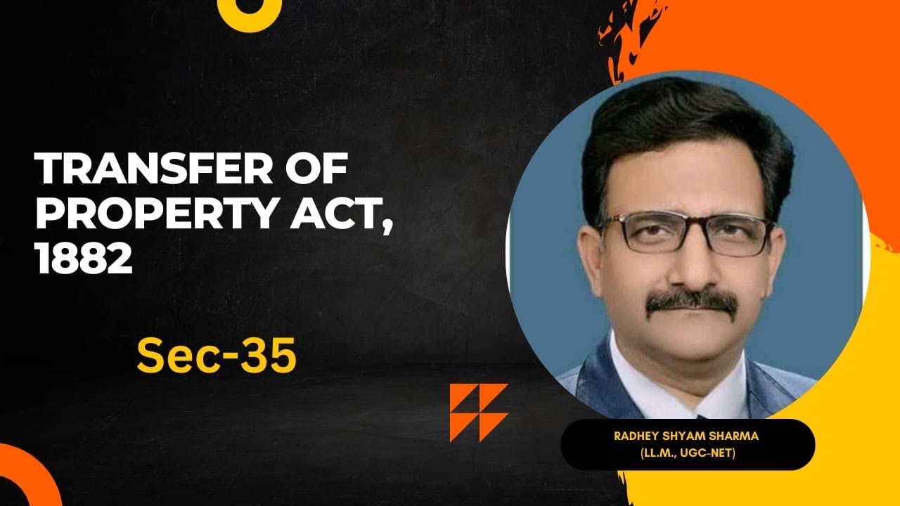 Section 35 TPA ( DOCTRINE OF ELECTION) | TRANSFER OF PROPERTY ACT 1882 | - YouTube
