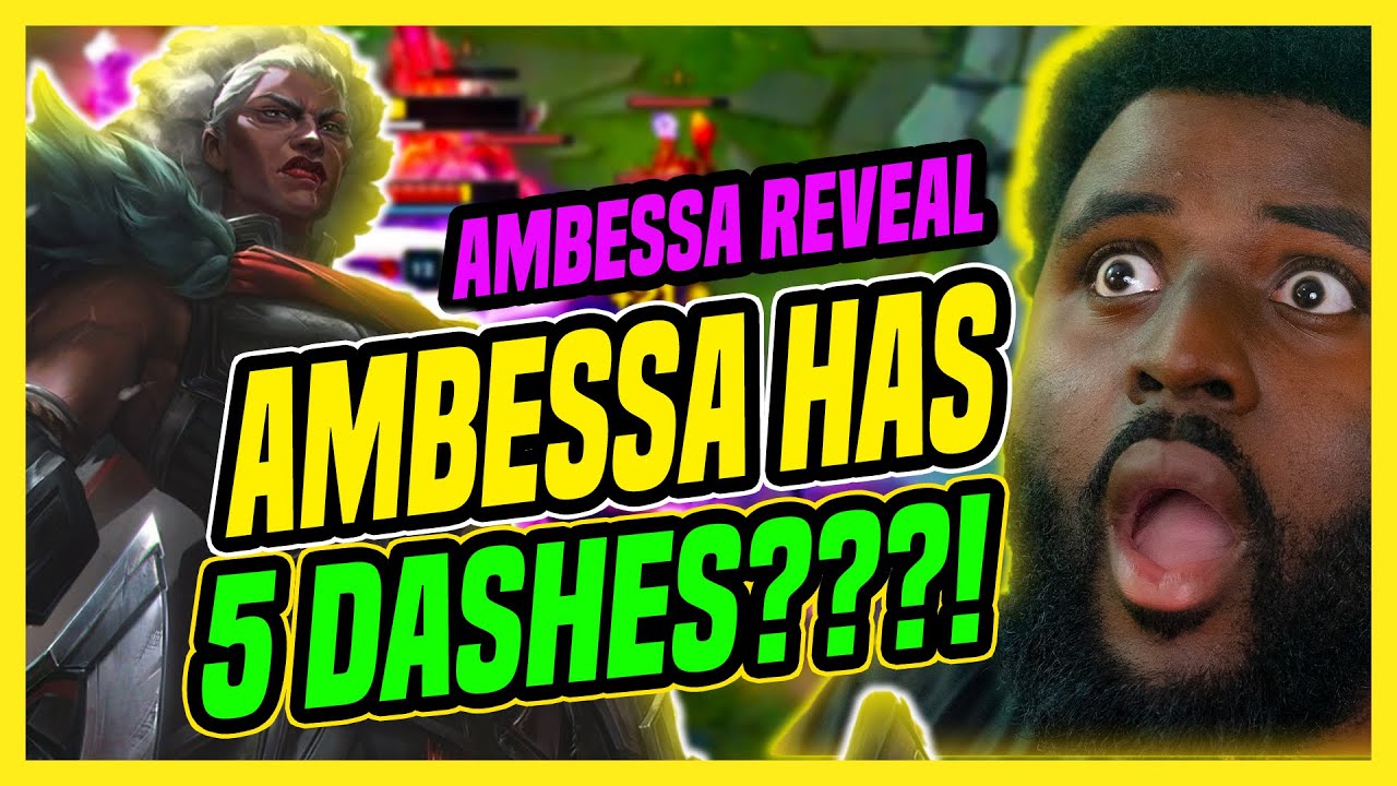 NEW CHAMPION AMBESSA BREAKS THE GAME?! 5 Dashes??? and Insane Mobility ...