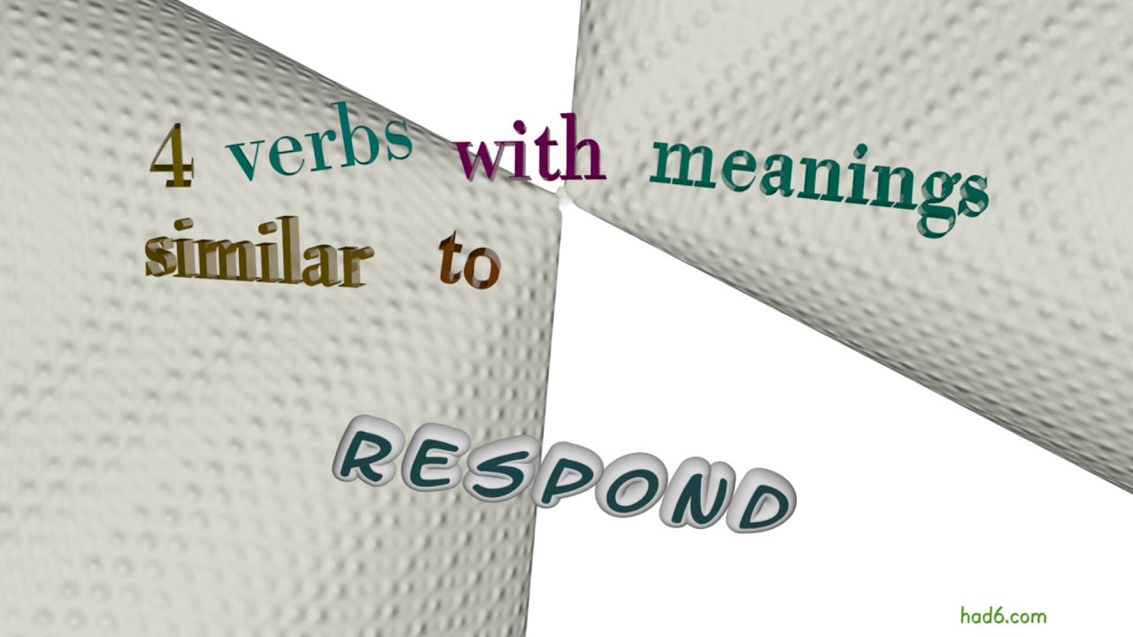 Respond 6 Verbs With The Meaning Of Respond sentence Examples YouTube respond-6-verbs-with-the-meaning-of-respond-sentence-examples-youtube