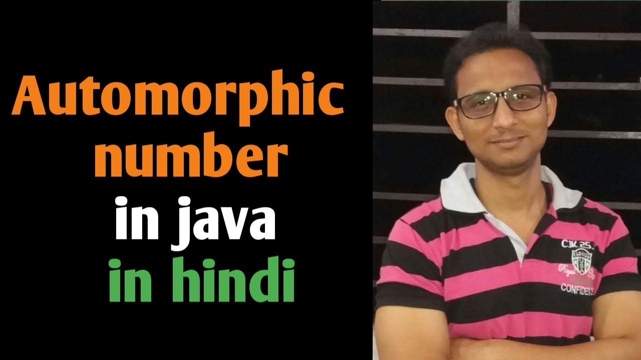 Automorphic Number In Java In Hindi Youtube 2418