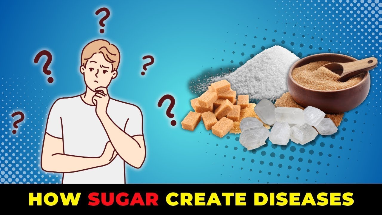 Why Is Sugar Bad For Us: How Sugar Makes You Sick - YouTube