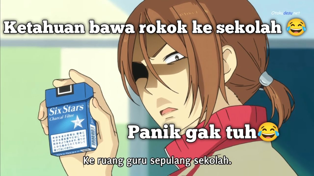 Ketika lu Ketahuan bawa rokok ke sekolah..😂 || Anime edit - YouTube