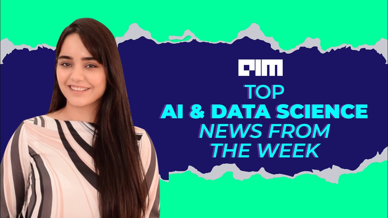 Episode 9 Top Ai And Datascience News From The Week 18th July 2020 Youtube
