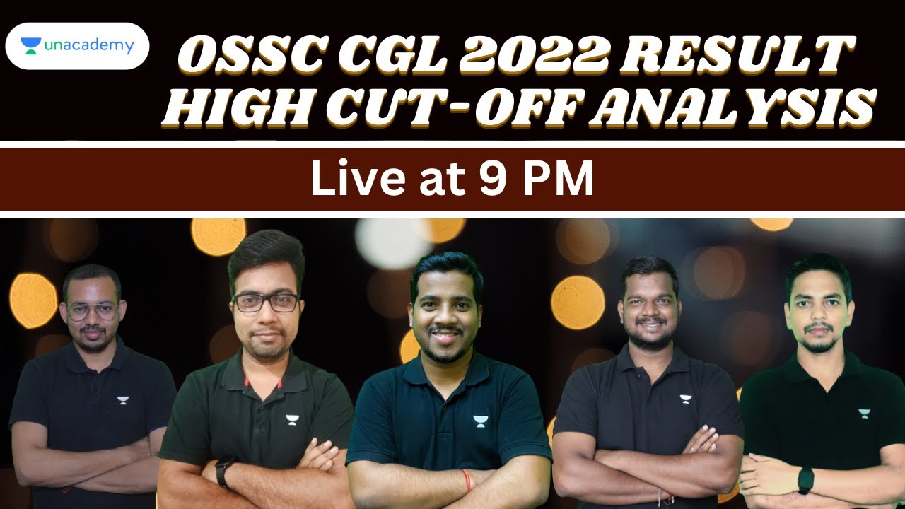 OSSC CGL 2022 RESULT HIGH CUT-OFF ANALYSIS ଏତେ ଅଧିକା ମାର୍କ କାହିଁକି ଗଲା ...