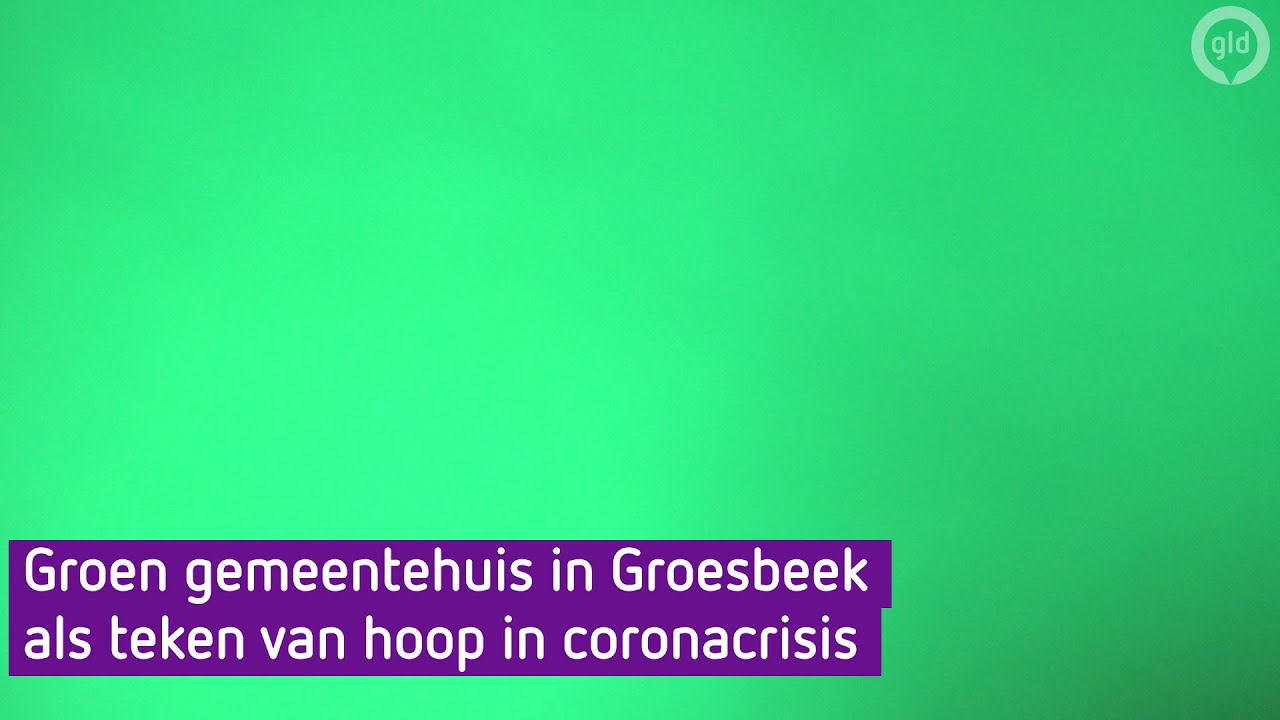 Groen gemeentehuis in Groesbeek als teken van hoop - YouTube