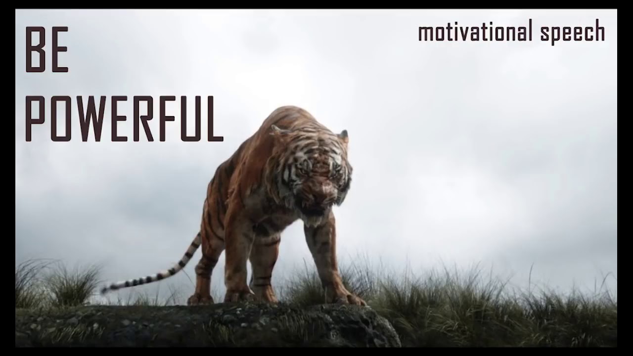 BE POWERFUL MOTIVATIONAL SPEECH - YouTube