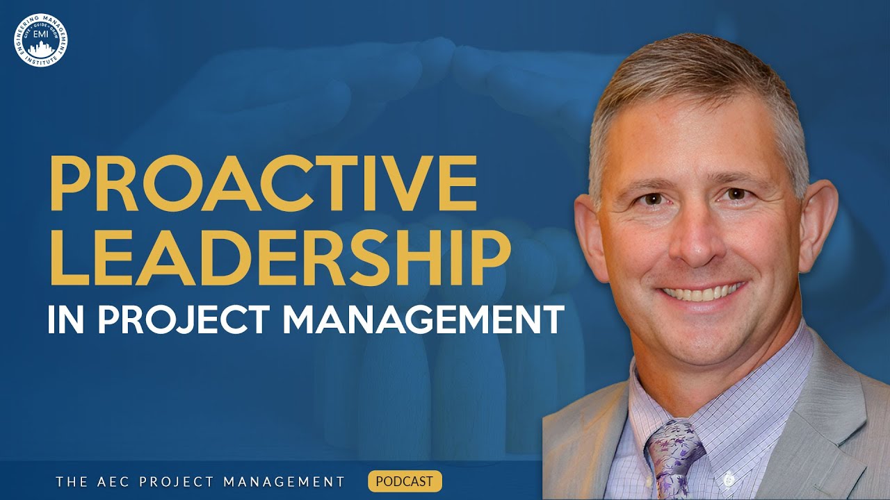 Proactive Leadership in Project Management: How to Drive Results - YouTube
