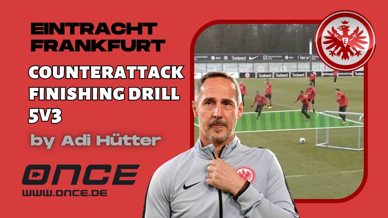 Eintracht Frankfurt - counterattack finishing drill 5v3 by Adi Hütter ...