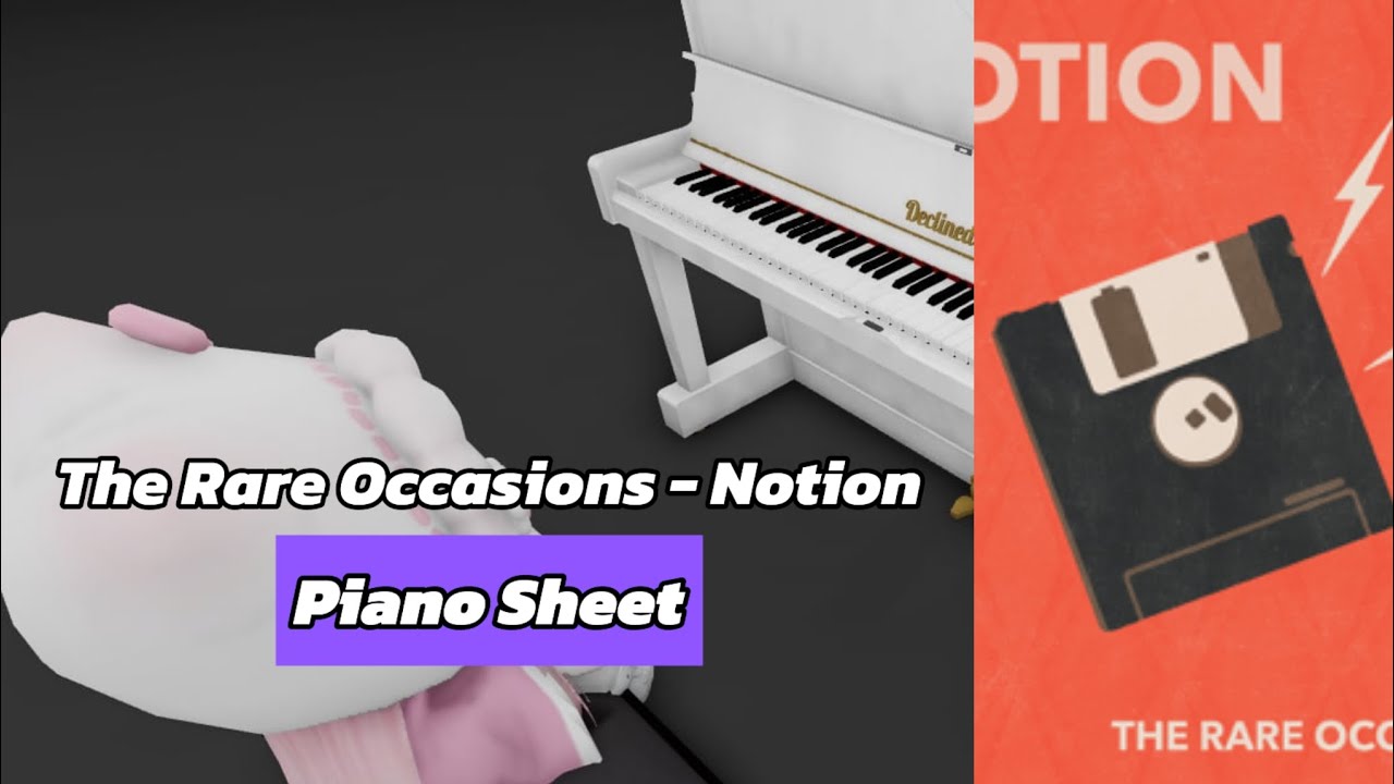 The Rare Occasions - Notion | Roblox Piano🎹 [ sheets in desc ] - YouTube