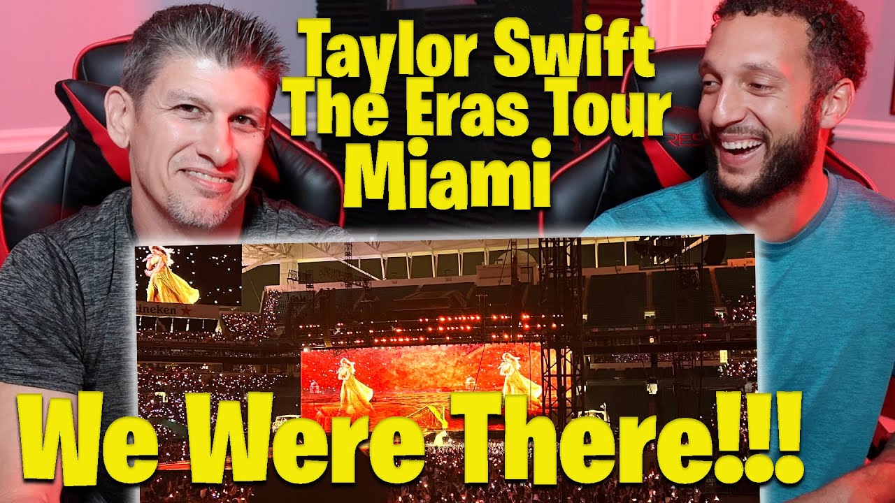 Taylor Swift - The Eras Tour Miami Night 2!!! What Did We Think ...