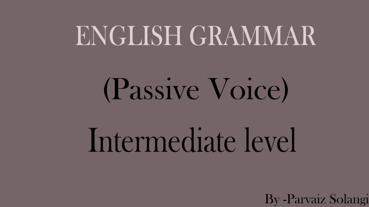 Active & passive voice |intermediate level| change of imperative and wh ...