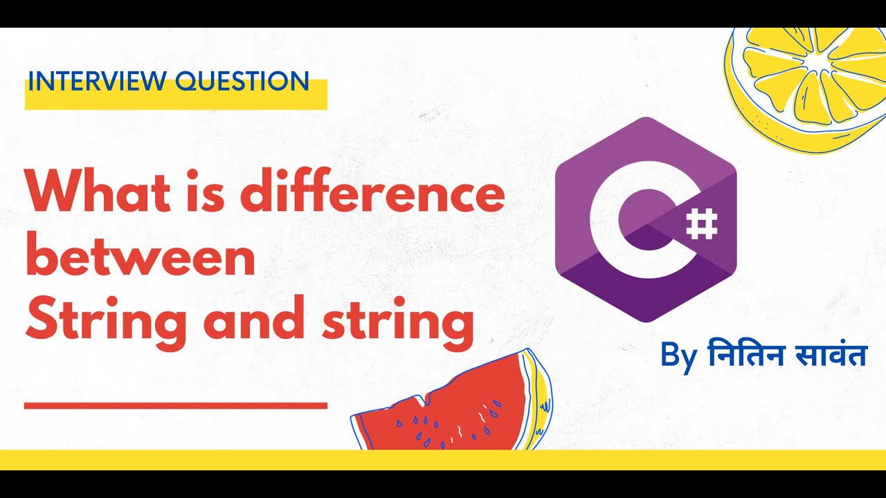 String vs string in C# | Interview Question - YouTube