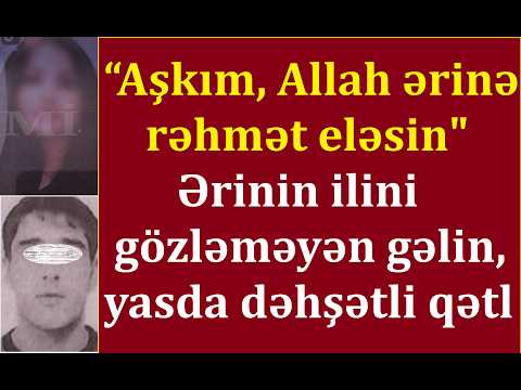 Ərinin yasına sevgilisi gəldi, göz-qaş etdilər, yasda qan töküldü-\
