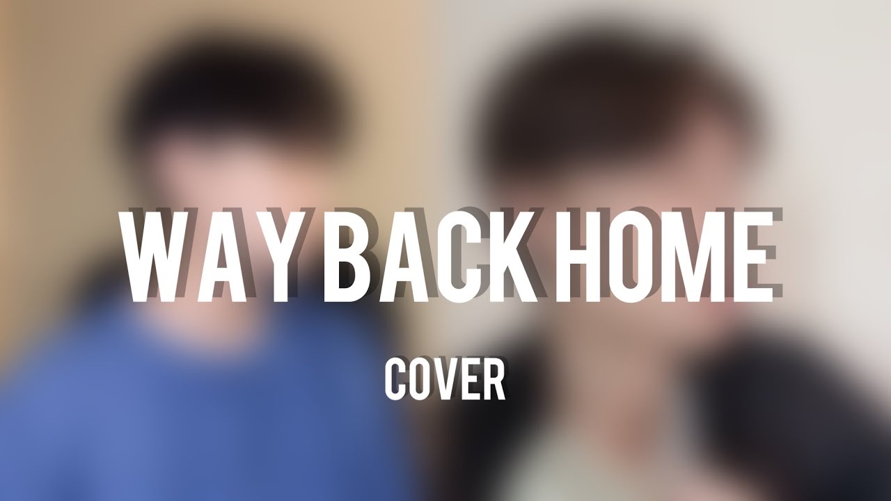 Way back home (cover) ft.One O - YouTube