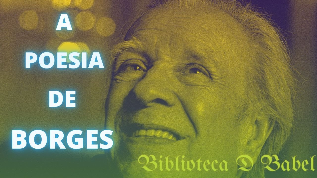 JORGE LUIS BORGES - POESIA COMPLETA RESENHA - YouTube