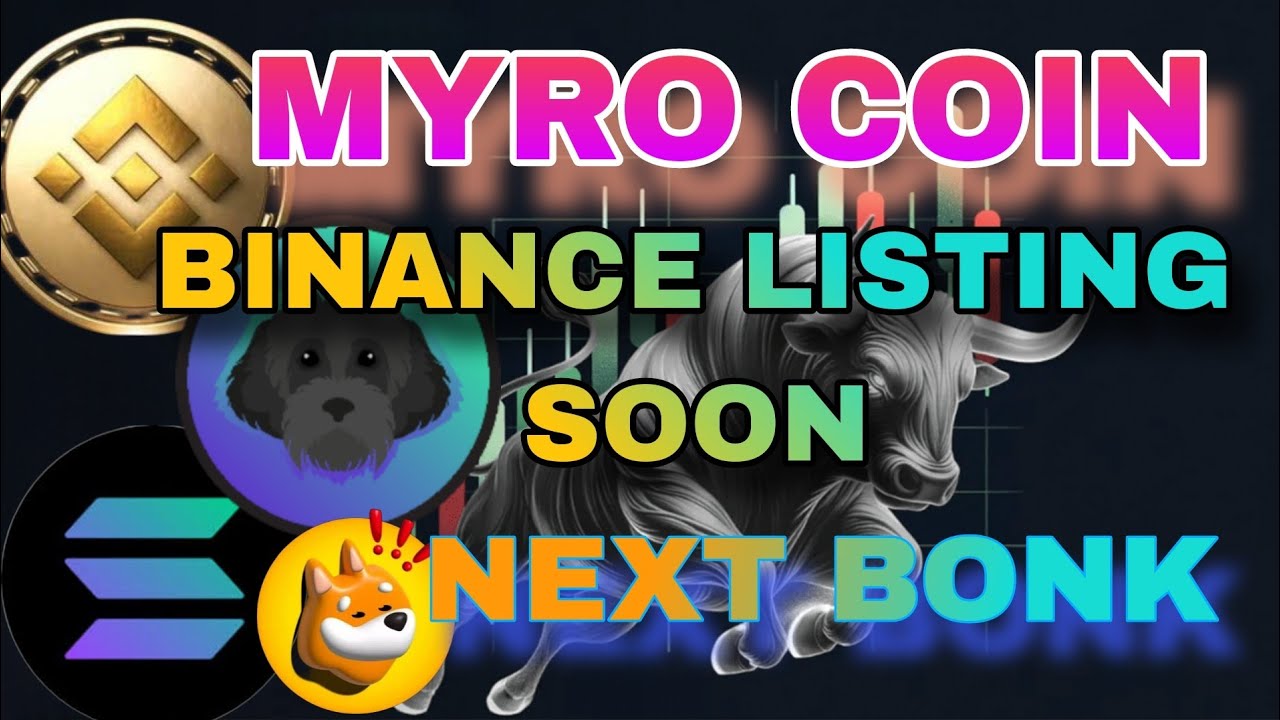 MYRO COIN BIG PUMP SOON🚀BINANCE LISTING SOON🥂NEXT BONK IS MYRO 100X 🧨M ...