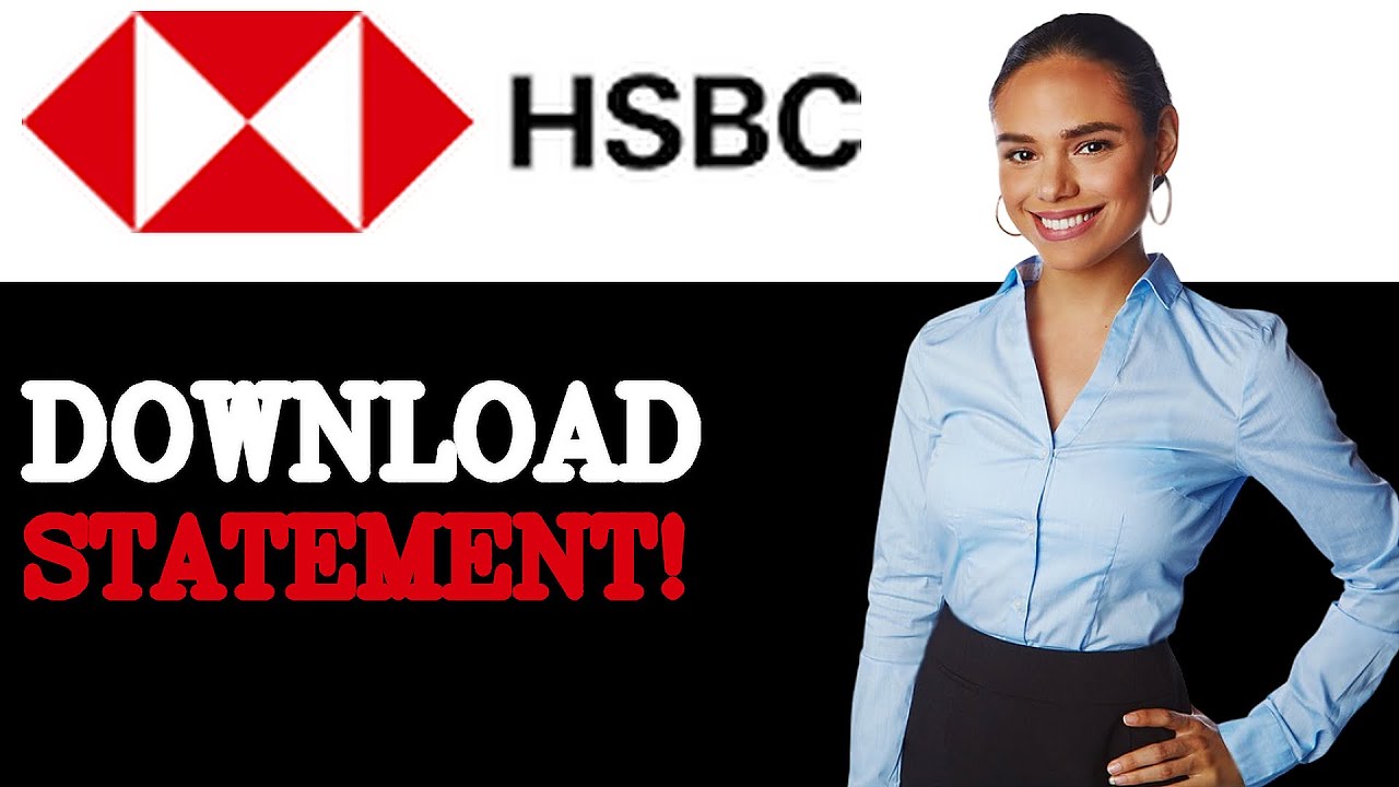 How To Download HSBC Statement How To View HSbc UK Statement In PDF ...
