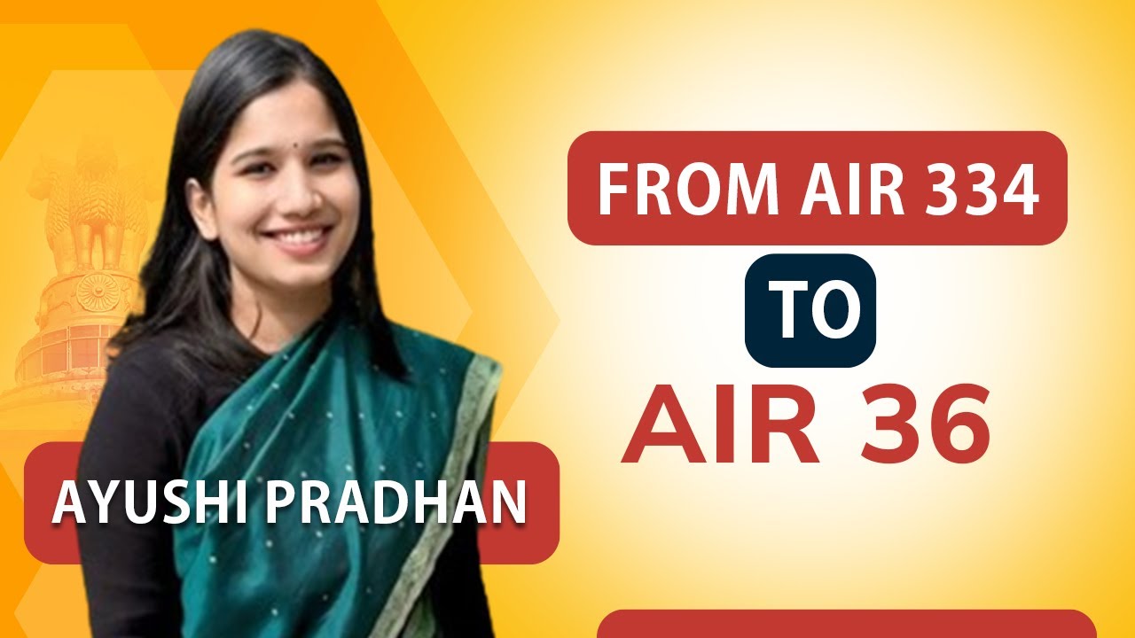 *Celebrating Ayushi Pradhan's Journey: From AIR 334 to AIR 36 in UPSC ...