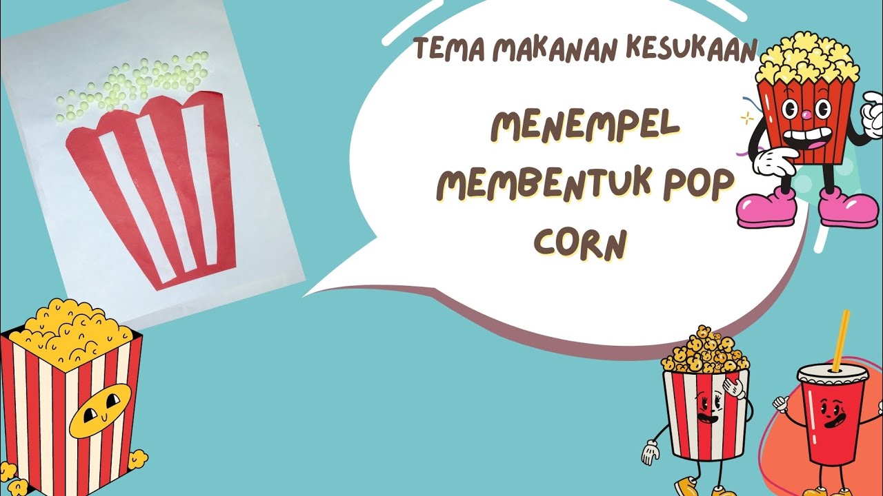 PoP corn | menempel bentuk popcorn| Tema makanan kesukaan - YouTube
