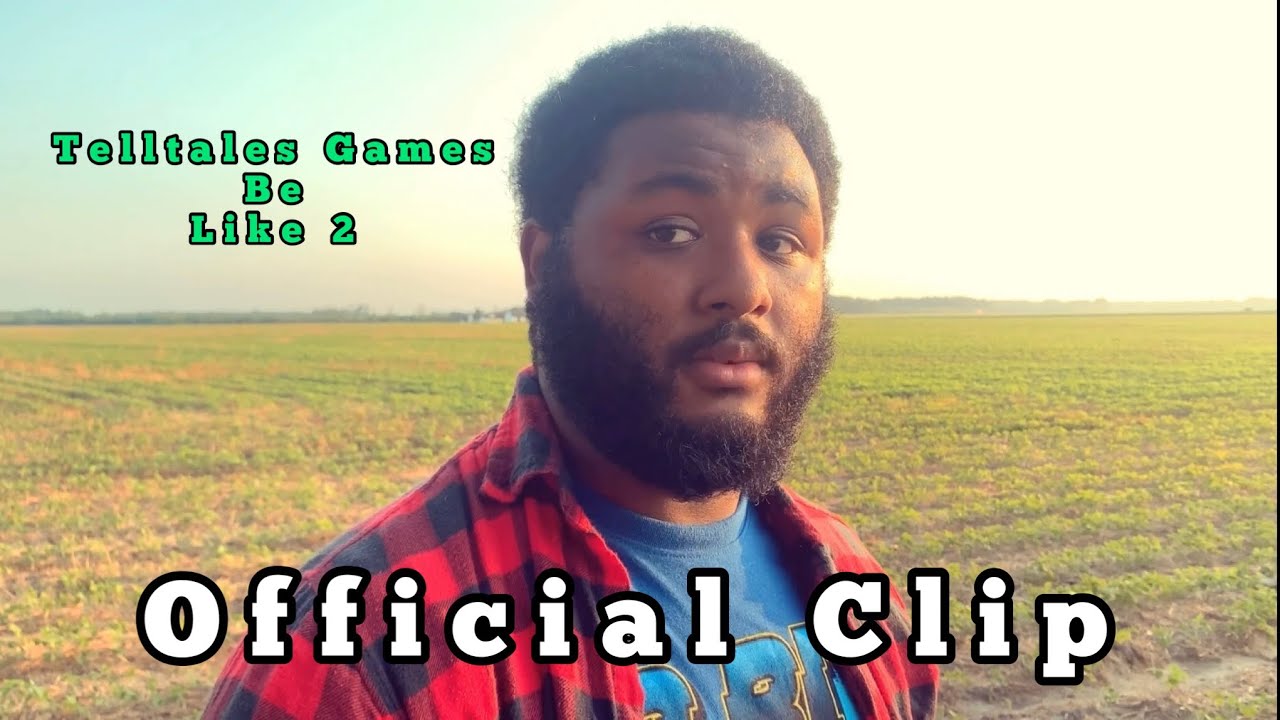 Telltale Games Be Like 2/ Official Clip - YouTube