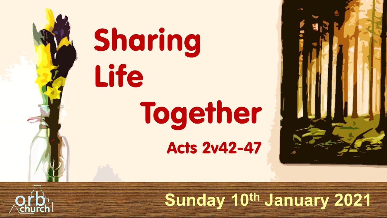 Sharing Life Together - Acts 2v42-47 - YouTube