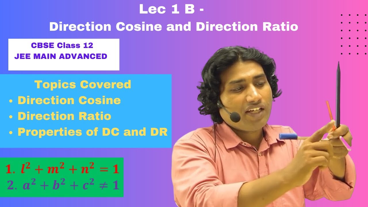 Vector Algebra: L1B| Direction Cosine and Direction Ratio | Class 12 ...