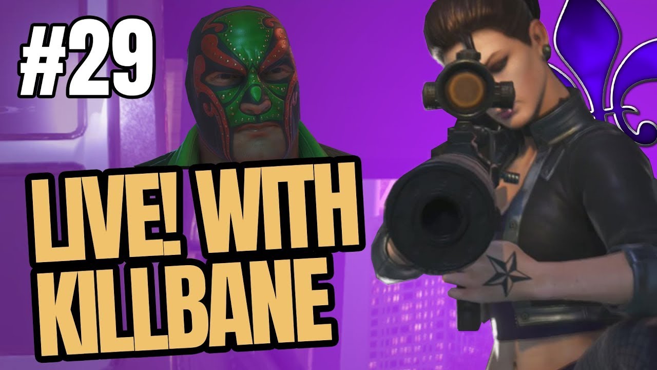 MISSION #29 LIVE WITH KILLBANE | SAINTS ROW: THE THIRD - REMASTERED ...