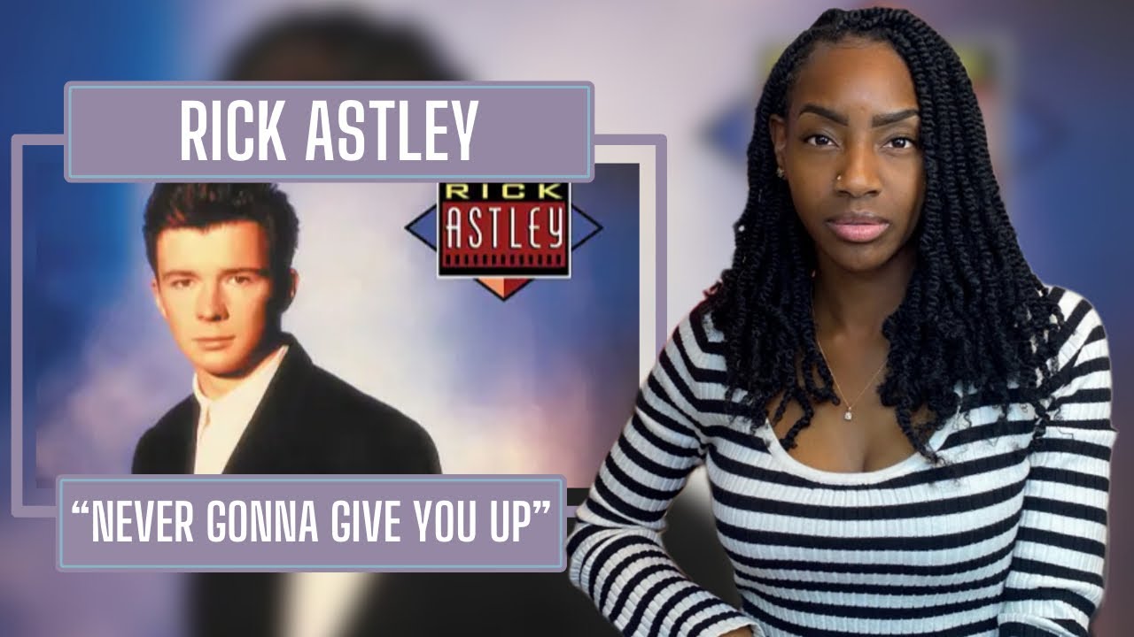 First Time Hearing Rick Astley - Never Gonna Give You Up | REACTION 🔥🔥🔥 ...
