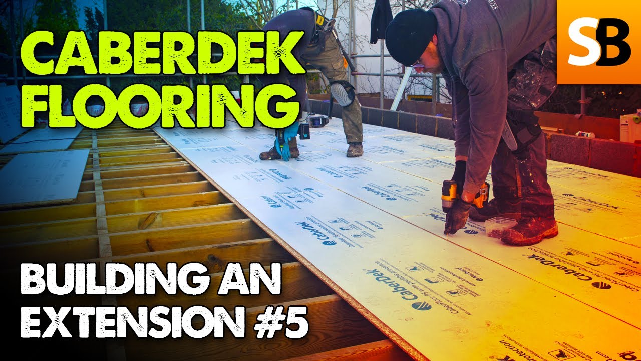 Trade Secrets CaberDek Flooring ~ Extension Build #5 - YouTube