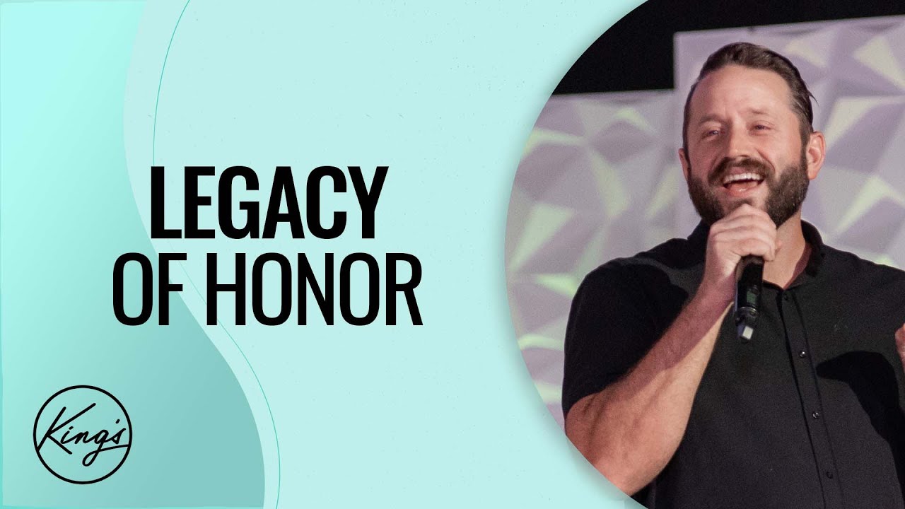 Legacy of Honor | Pastor Andrew Pearson | Legacy - YouTube