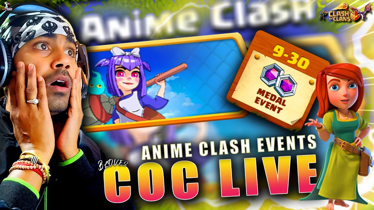 COC LIVE New Anime Clash Medel Events | Clash of Clans Live stream CWL ...